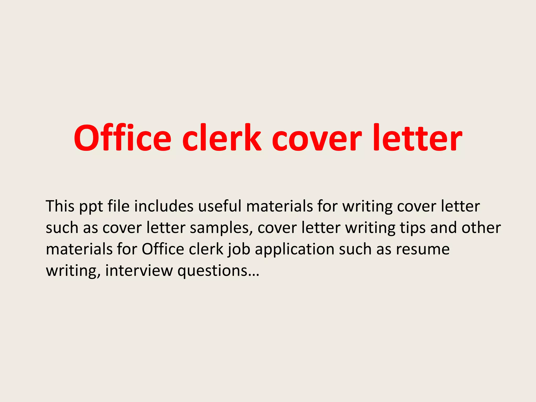 Office clerk cover letter | PPTX