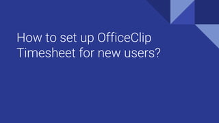 OfficeClip timesheet | PPTX
