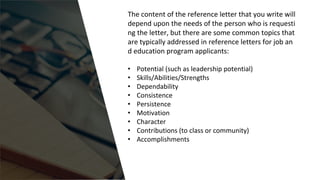 A Guide to Writing Reference Letters by Martha Jessica | PPTX