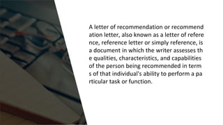 A Guide to Writing Reference Letters by Martha Jessica | PPTX