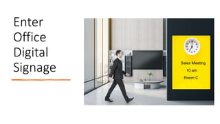 Office Digital Signage for WorkPlace Communication.pptx