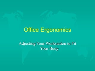 Office Ergonomics1.ppt