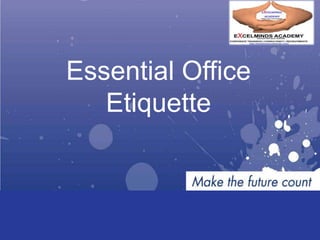 Office etiquettes and Ethics | POTX