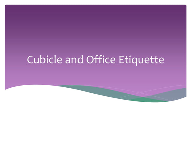 Office Etiquette: Do You Know The Basics? | PPTX | Career Advice | Careers