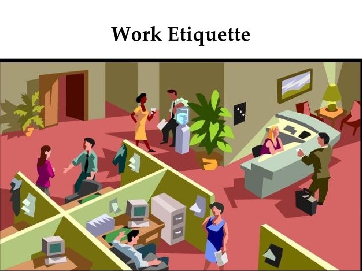 Office Etiquettes