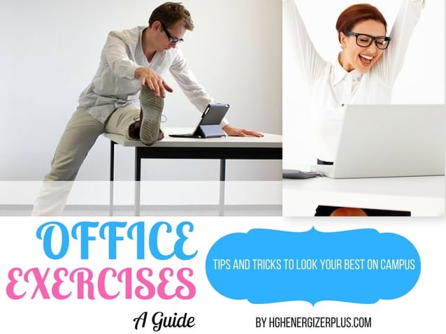 Office exercises : Exercises You Can do at Your Workplace Only | PPT