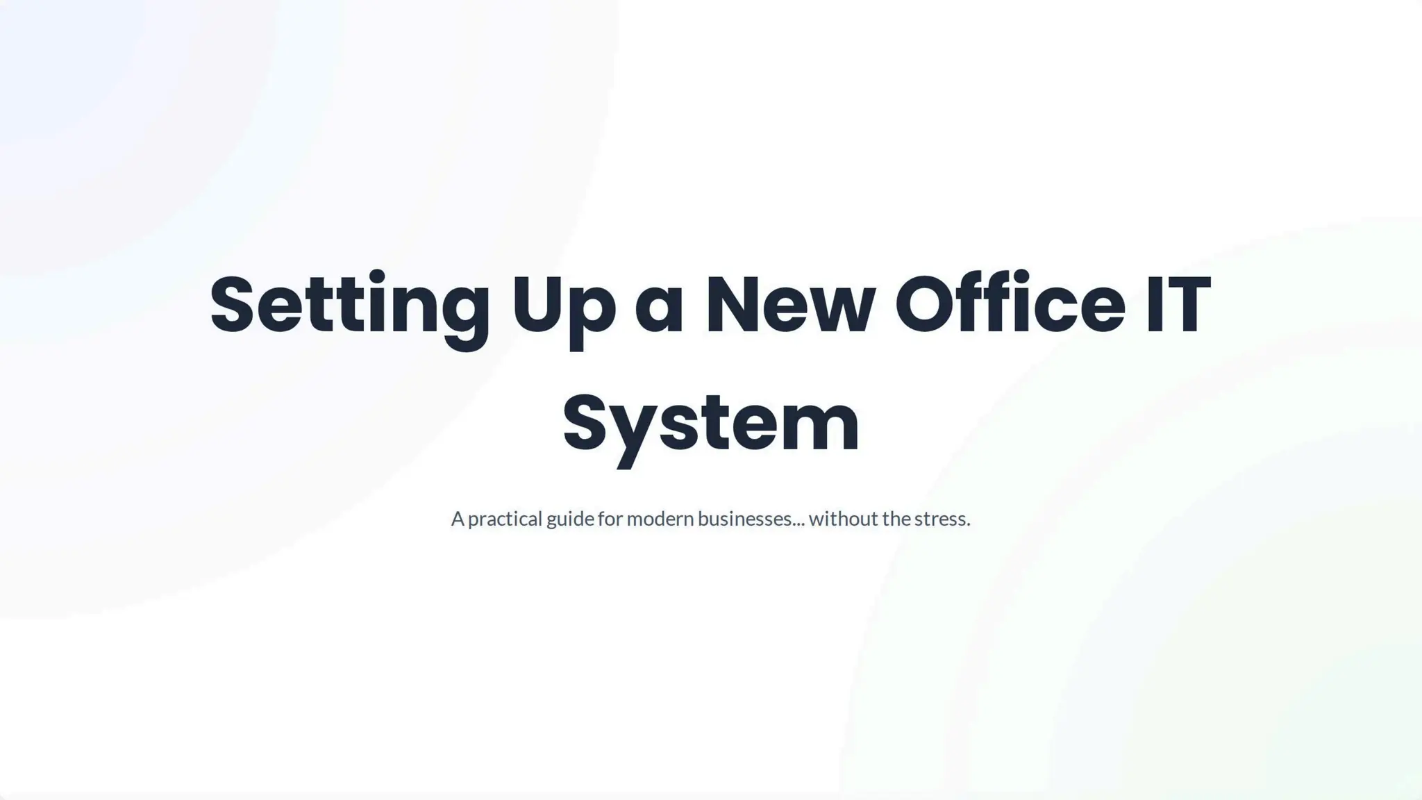 Setting Up a New Office IT System Without the Stress | PDF