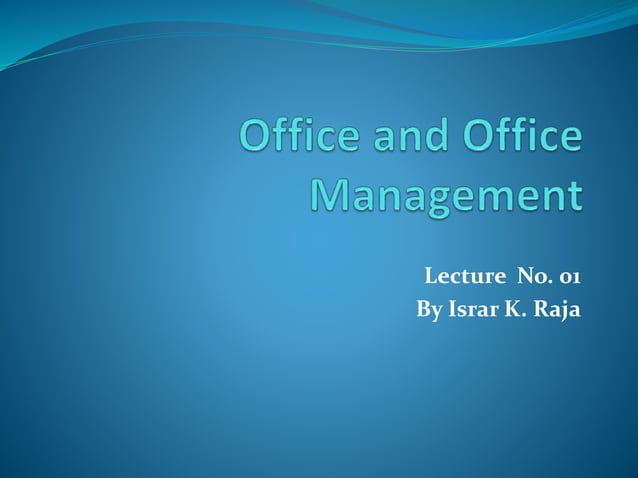 Office management | PPTX | Business Administration | Business