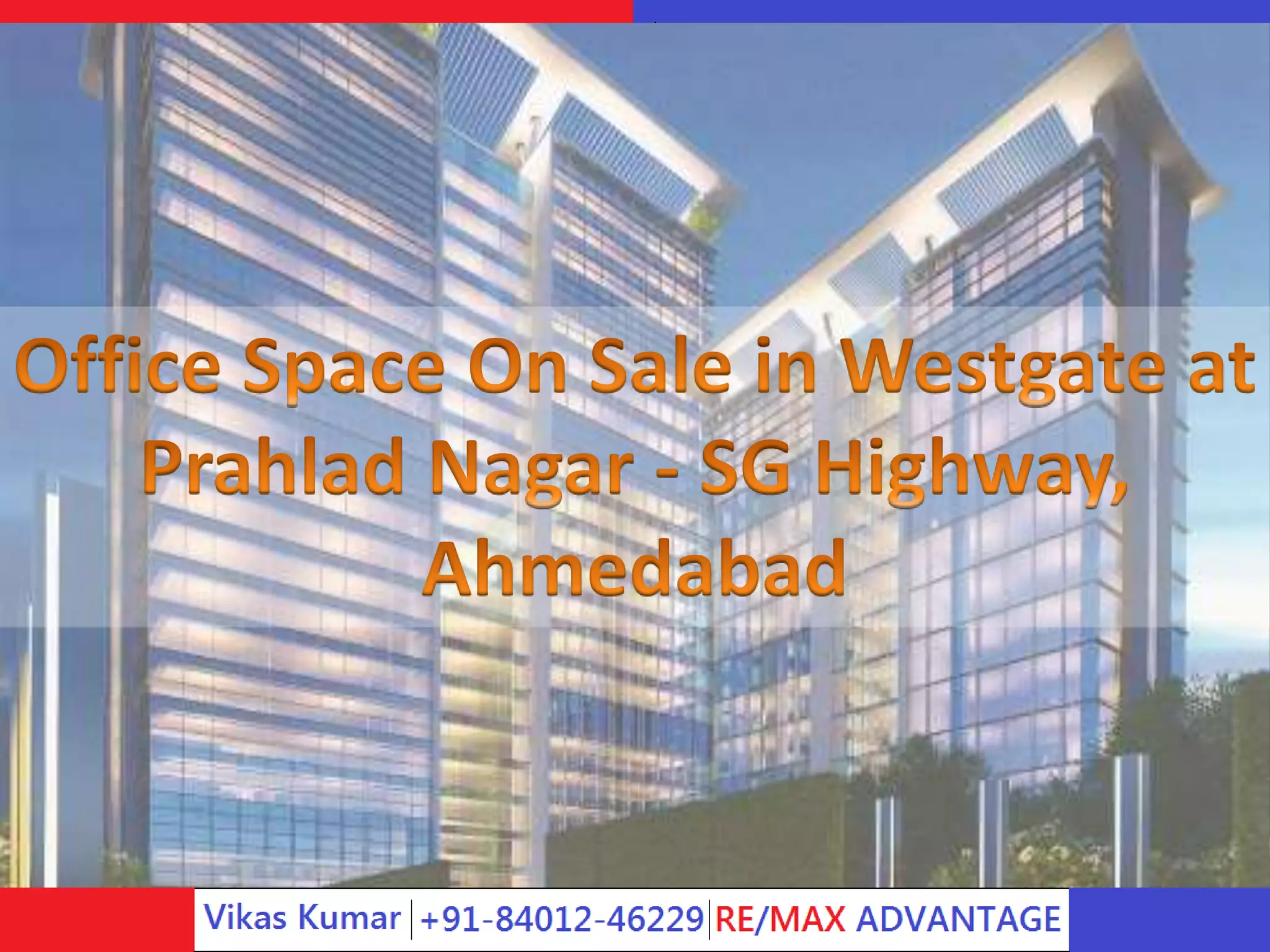 Office on Sale in Westgate at Prahlad Nagar - SG Highway - Ahmedabad | PPT