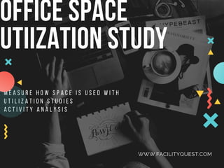 Workplace space utilization with Facility quest | PPT