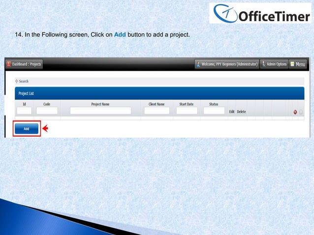 Office timer tutorial for beginners to add Clients, Employees, Projects and Tasks. | PPTX ...