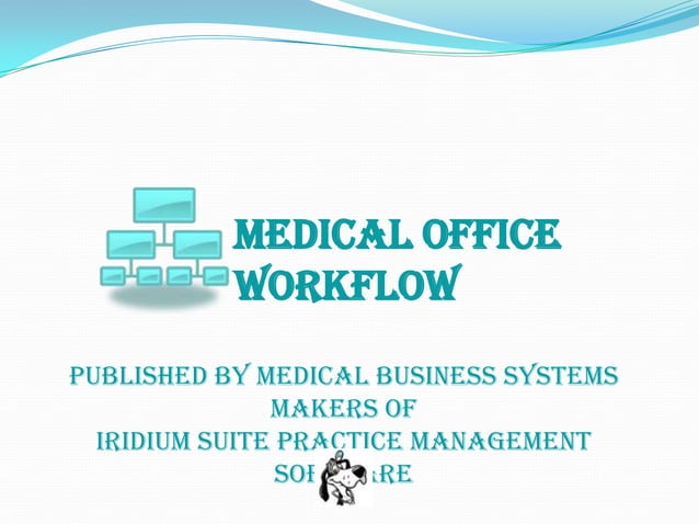 Guide to Help You Improve Your Medical Office Workflow | PPTX | Health ...