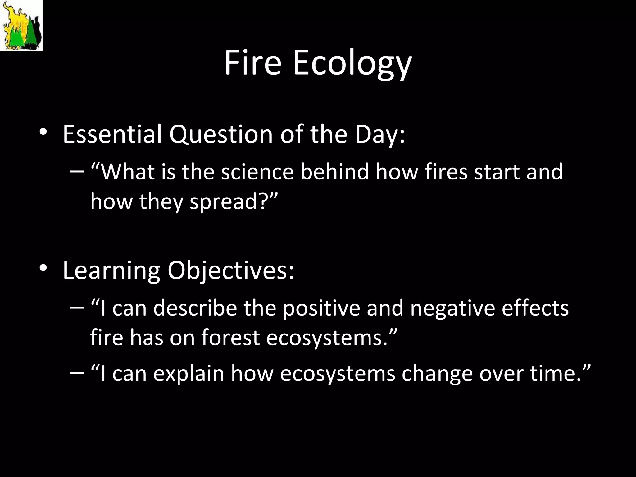 Fire Ecology Overall Notes | PPT | Gardening | Home & Garden