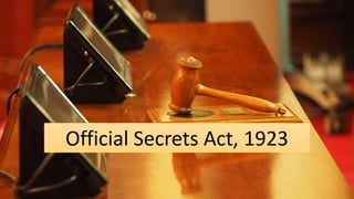 Official Secrets Act, 1923 | PPTX