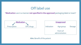 Off Label drugs: Extent, Issues & examples | PDF