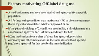 Off label use of drugs | PPTX