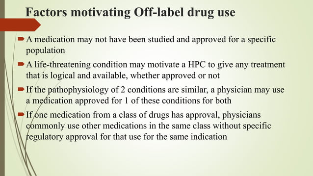 Off label use of drugs | PPTX | Pharmaceutical Industry | Industries