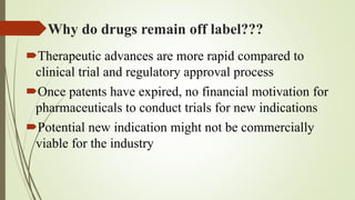 Off label use of drugs | PPTX