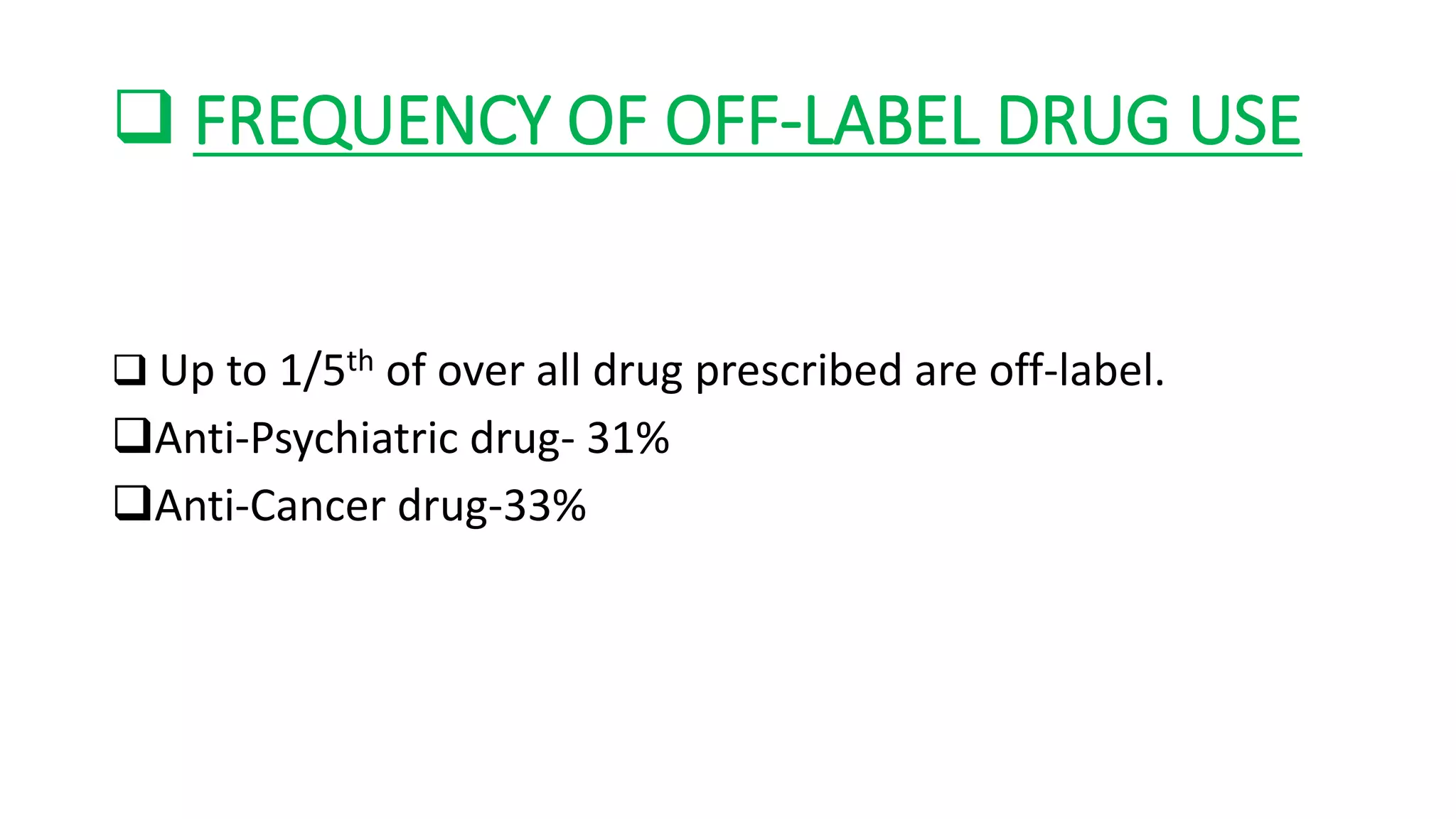 Off label use of drugs | PPTX