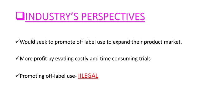 Off label use of drugs | PPTX | Substance Abuse | Diseases and Conditions