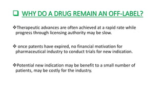 Off label use of drugs | PPTX