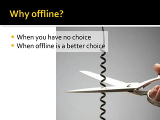 Offline powerpoint | PPT