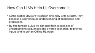 Offline Reinforecement Learning With LLM.pptx