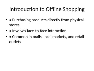 Offline_Shopping_Presentation.pptx....... | PPTX