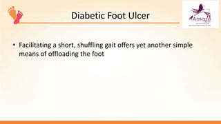 Offloading in diabetic foot | PPTX