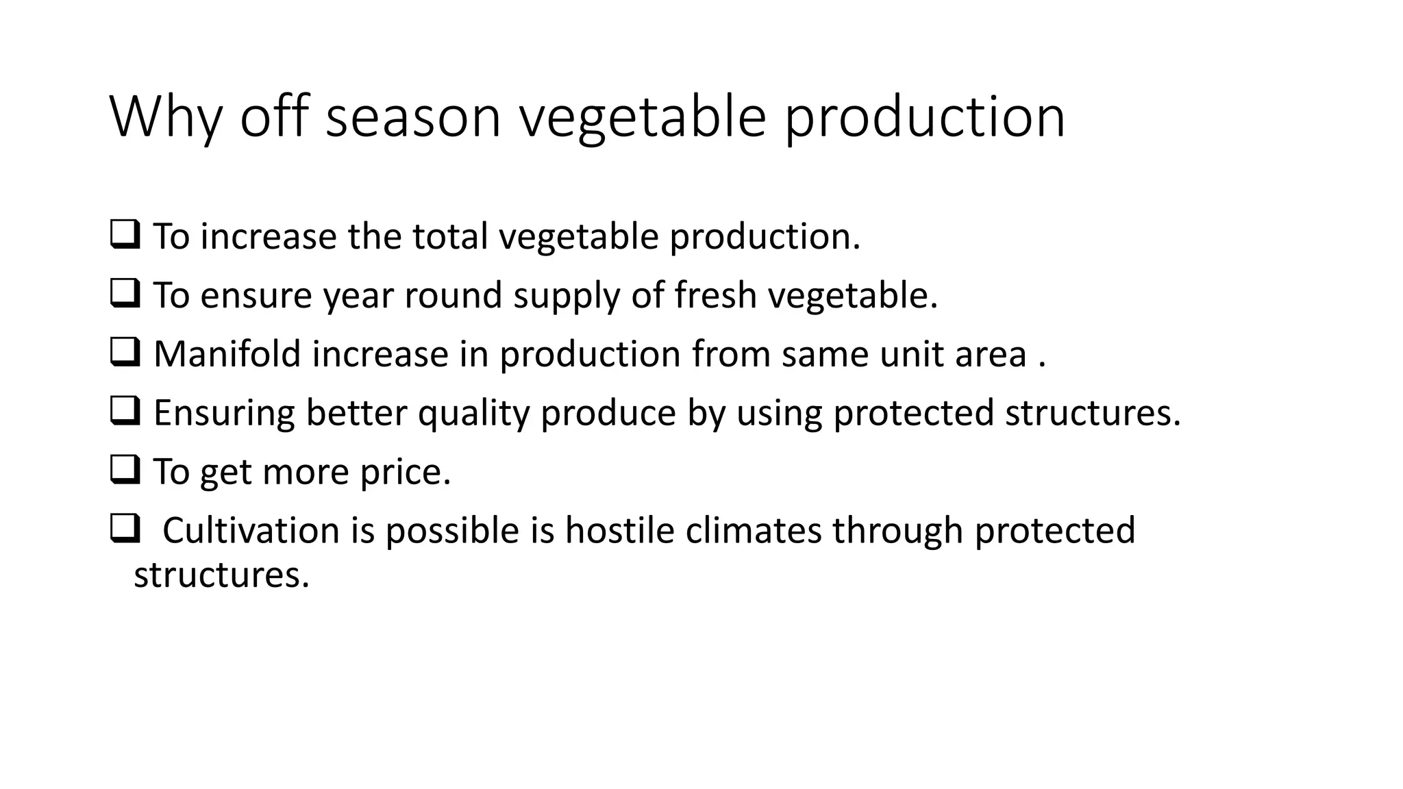 Off season vegetable production | PPTX