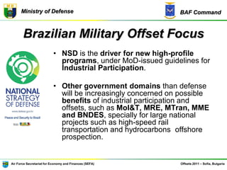 Offset Strategy of the Brazilian Air Force - Offsets 2011 Conference ...