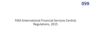 Offshore Banking Unit and IFSC: FEMA Perspective | PPTX