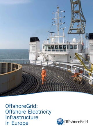 OffshoreGrid: Offshore Electricity Infrastructure in Europe | PPT