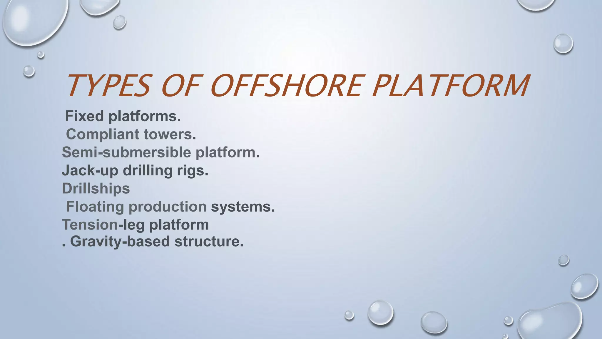 Offshore oil platform ppt | PPTX