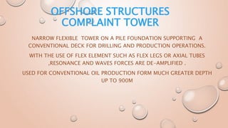 Offshore oil platform ppt | PPTX