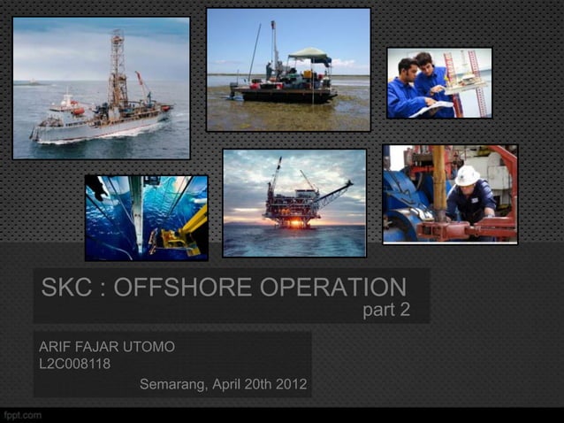 Offshore part 2 | PPTX