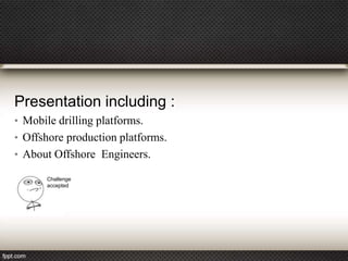 Offshore part 2 | PPTX
