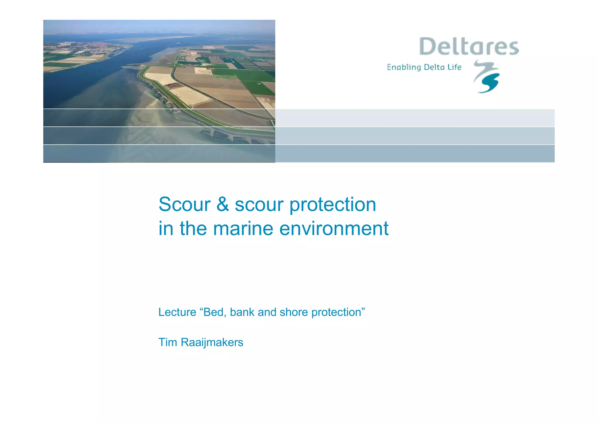 Offshore Scour And Scour Protection Lecture29nov2010 Tu Delft Pdf