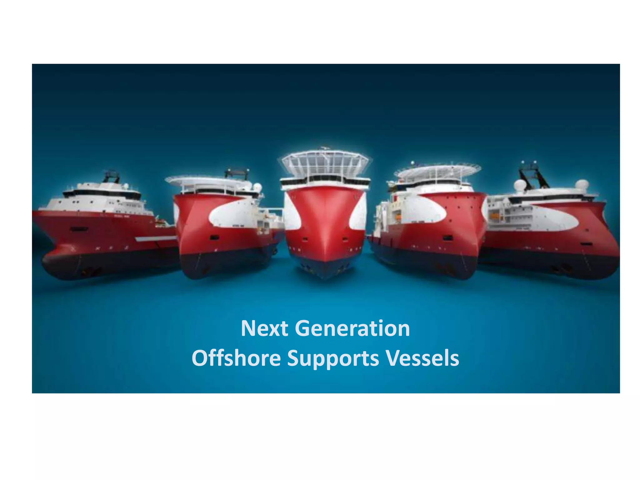 Then and Now - Offshore Support Vessel | PPTX