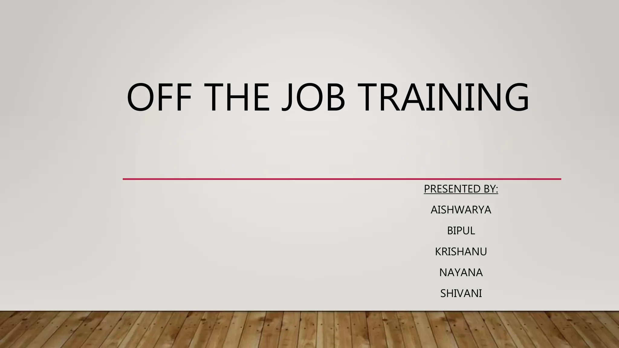 Off the job training | PPT