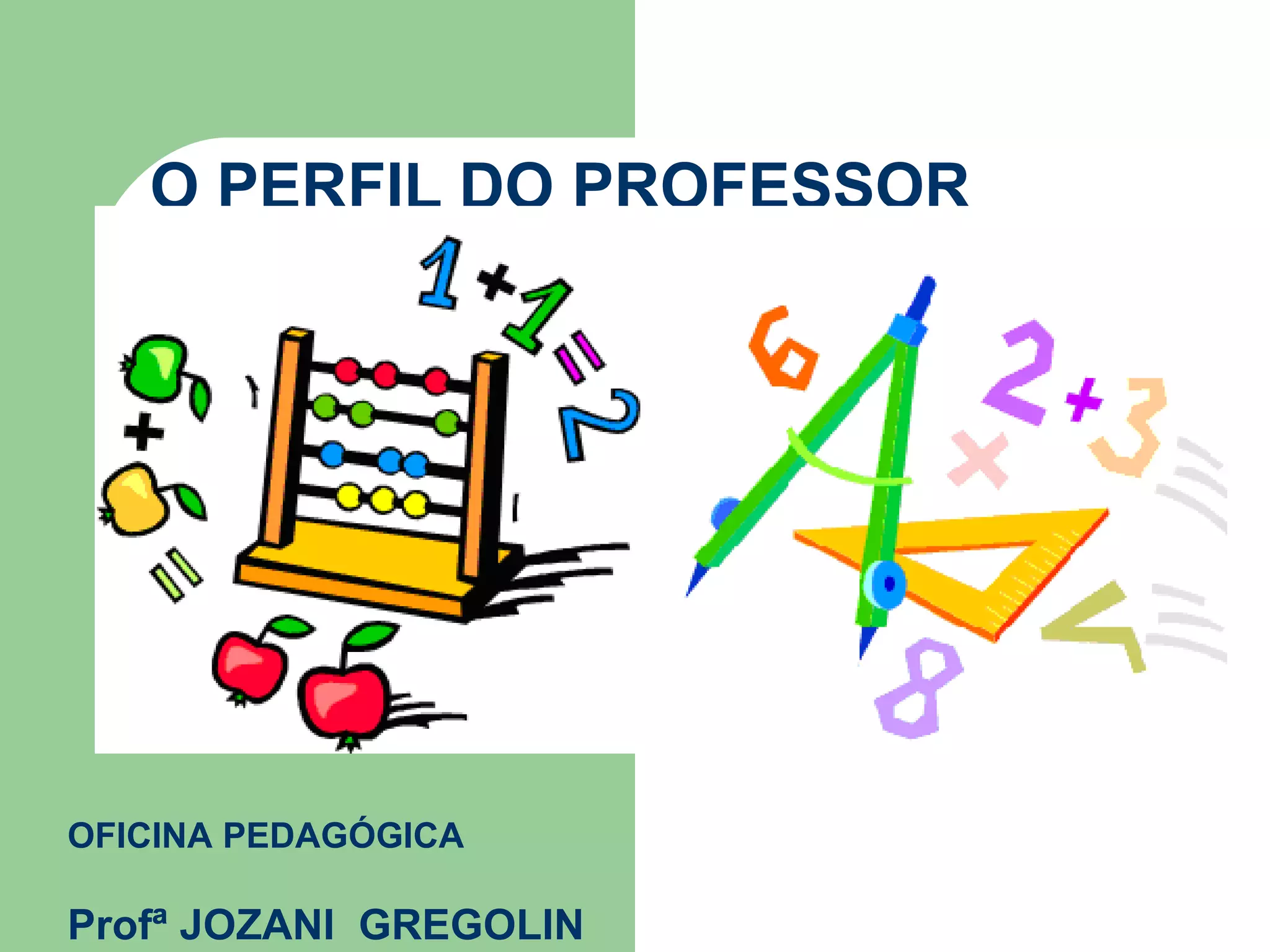 Oficina O Perfil Do Professor | PPT