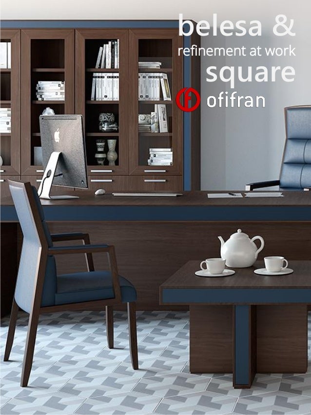 Ofifran - Belesa & Square office collection