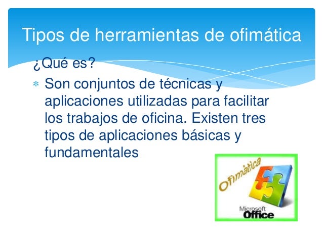 Que Es Ofimatica Y Para Que Sirve