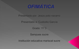 Ofimática vvbb | PPTX