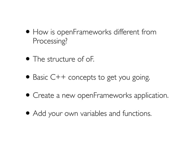 A Gentle Introduction to openFrameworks | PPT