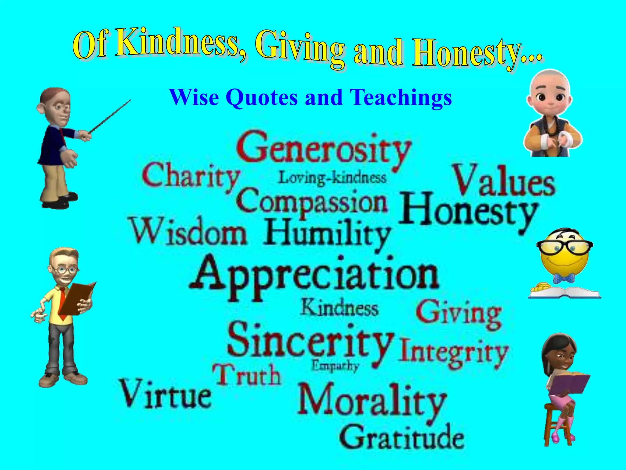 Of Kindness, Giving and Honesty... | PPT