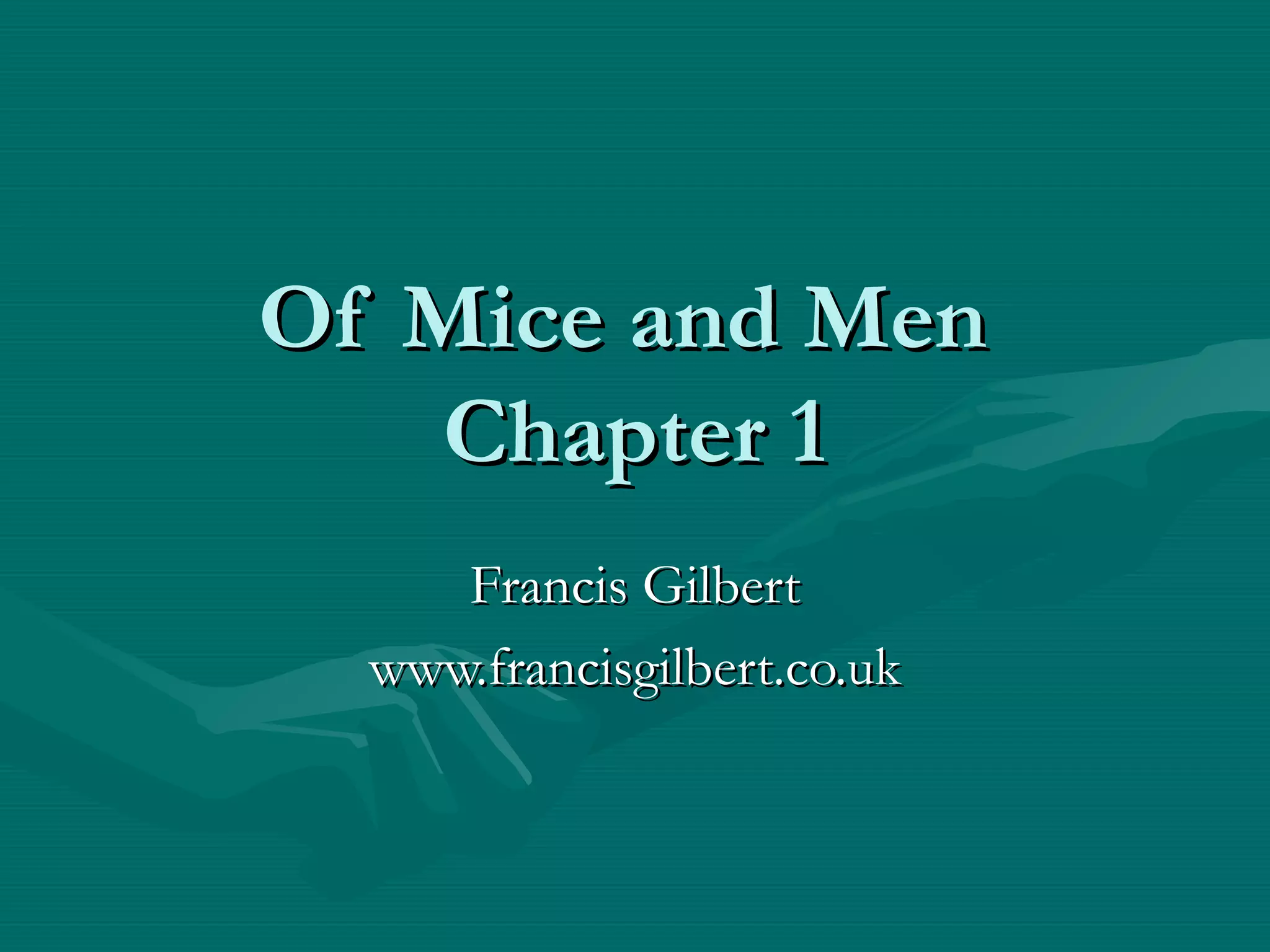 Of mice and_men_chapter_1 | PPT