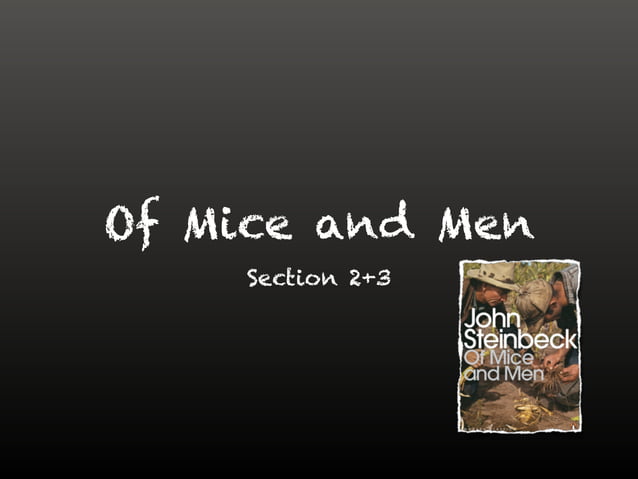 Of Mice and Men section 2&3 | PPT