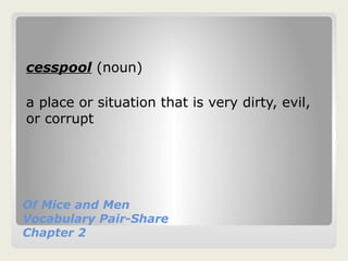 Of mice and men vocabulary review chapters 1 6 | PPT