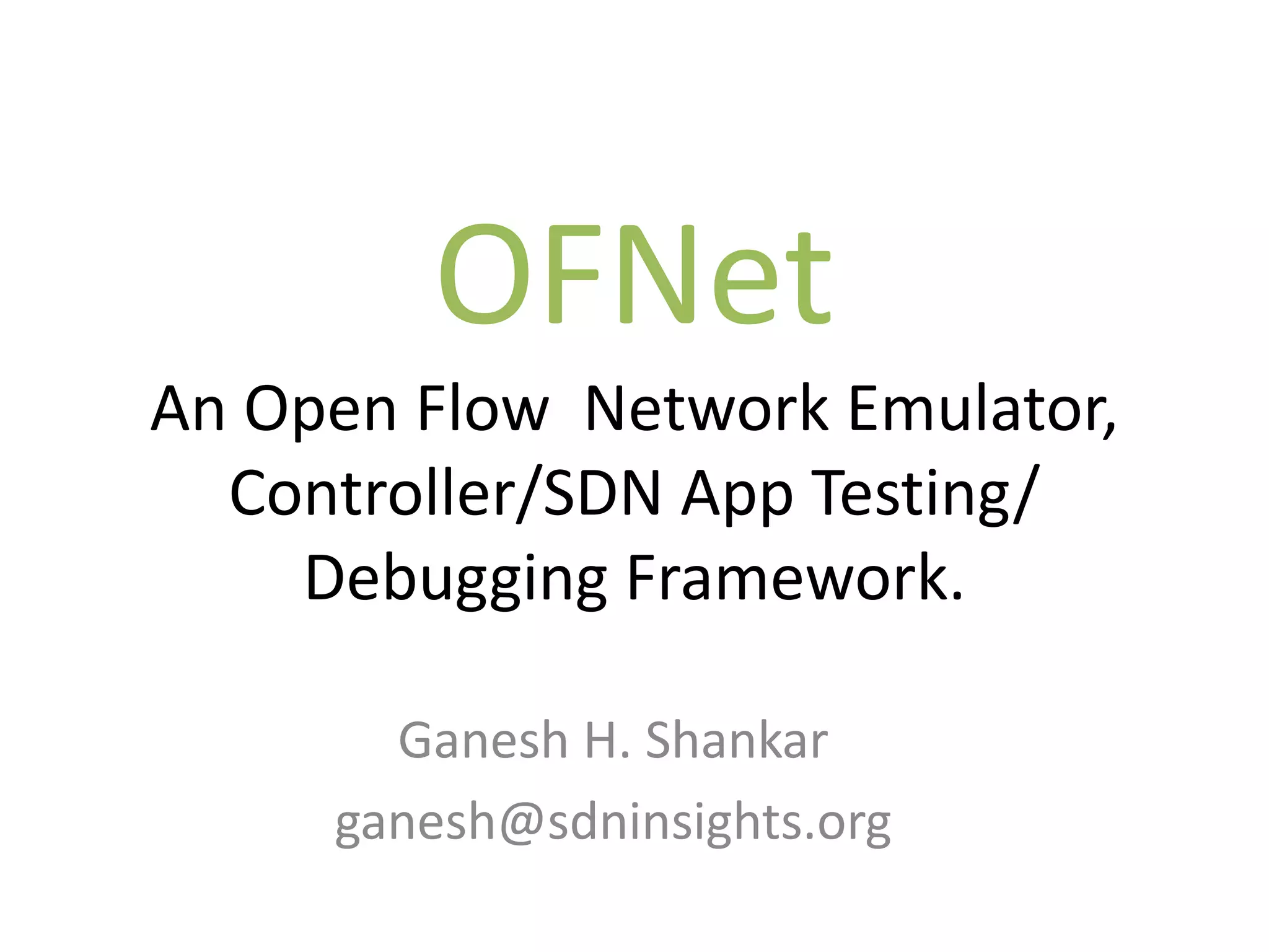 Ofnet:SDN Controller Testing Framework | PPT